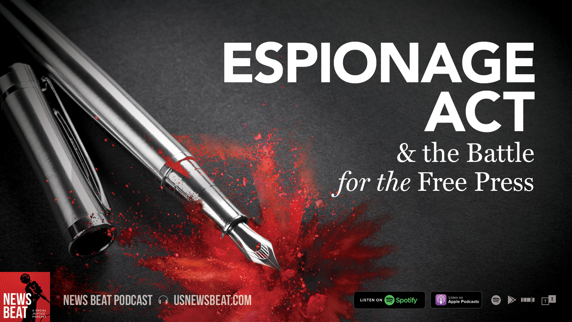 Espionage Act & The Battle For The Free Press | News Beat Podcast Episode